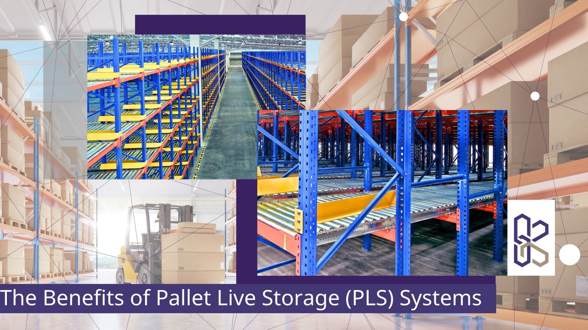 The Benefits of Pallet Live Storage (PLS) Systems - KAMUI Group